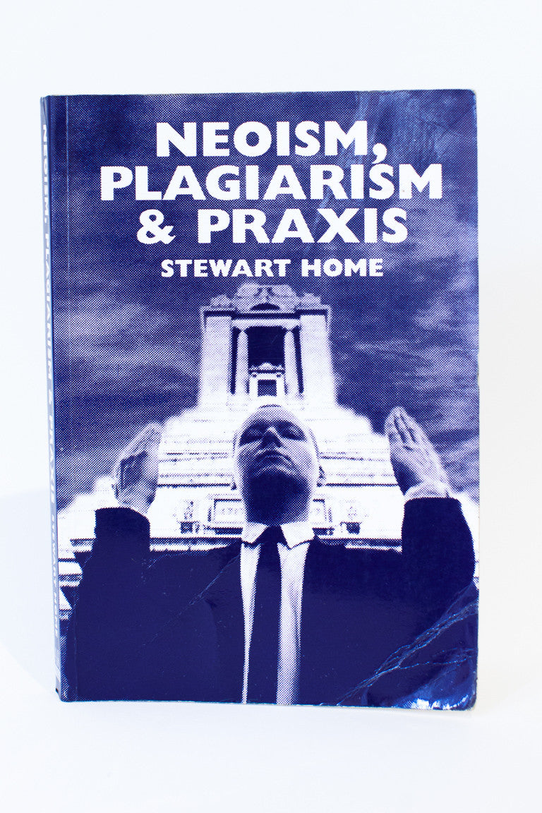 Neoism, Plagiarism & Praxis – THESE DAYS