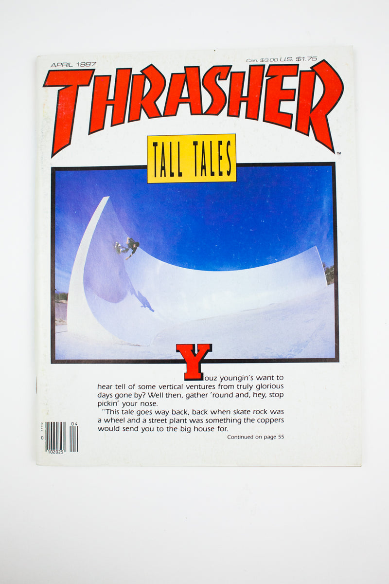 THRASHER MAGAZINE | APRIL 1987 – THESE DAYS