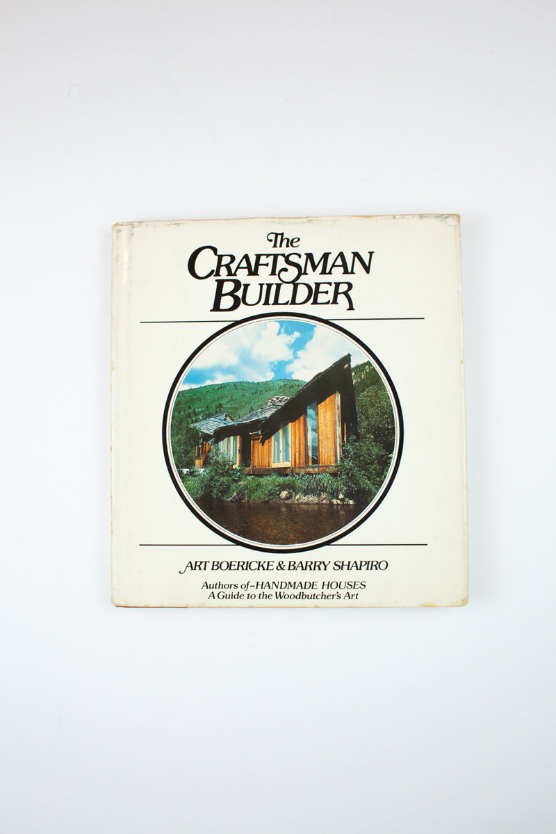 THE CRAFTSMAN BUILDER – THESE DAYS