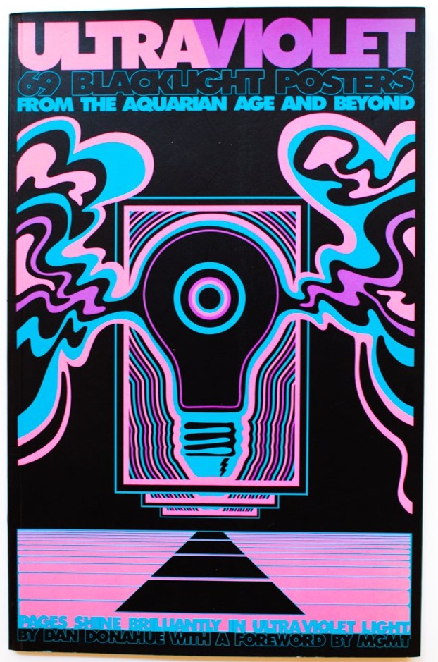 ULTRAVIOLET | 69 Classic Blacklight Posters from the Aquarian Age and ...